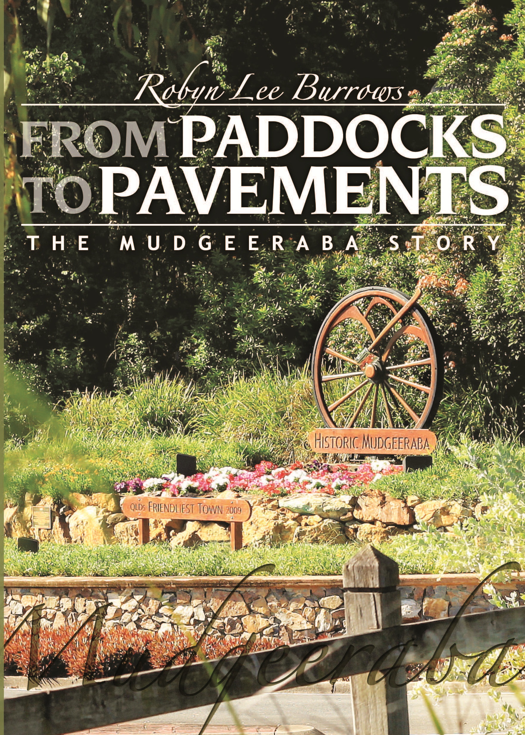 From Paddocks to Pavements: the Mudgeeraba Story – Robyn Lee Burrows ...